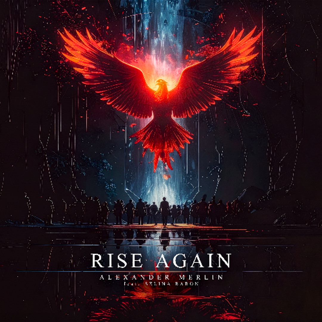 Stream Alexander Merlin - Rise Again (feat. Selina Baron) by Actuation ...