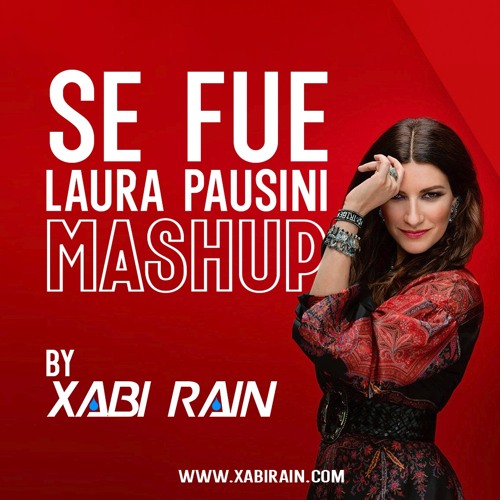 pumpyoursound.com | Se Fue (Xabi Rain Mashup) - Laura Pausini