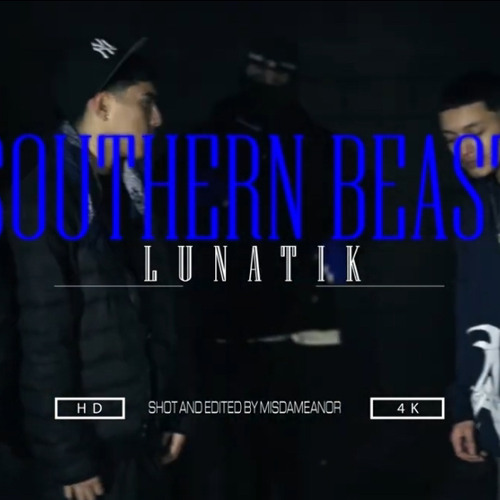 Stream Lunatik - Southern beast by User 965192645 | Listen online for ...