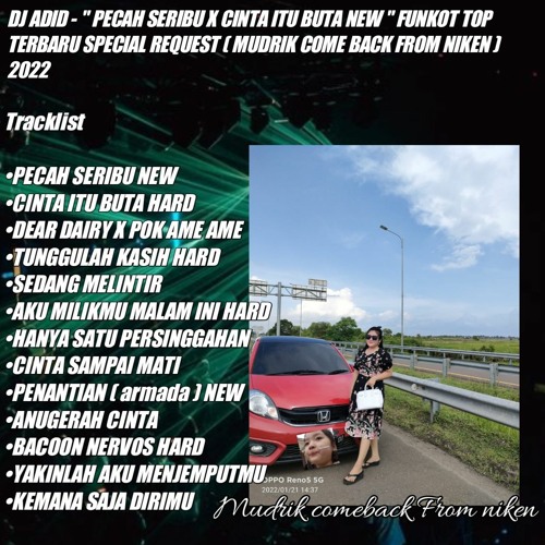 Stream DJ ADID - '' PECAH SERIBU X CINTA ITU BUTA NEW ''FUNKOT TOP SPECIAL REQUEST MUDRIK DAN ...
