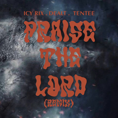 Stream PRAISE THE LORD (Remix) by ICY RIX | Listen online for free on ...