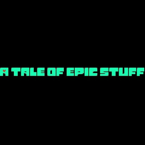 Stream jesse_is_epic | Listen to A Tale of Epic Stuff OST playlist ...