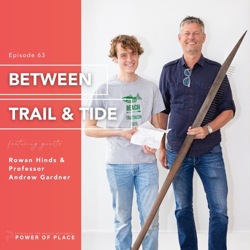 Stream 🎧 Power of Place Episode # 63 | Between Trail & Tide – Rowan ...