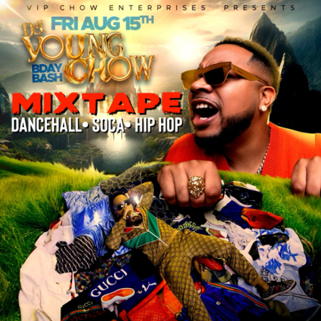 Stream DJ YOUNG CHOW BIRTHDAY BASH AUG 15TH 2025 MIX "FASHION STATEMENT ...
