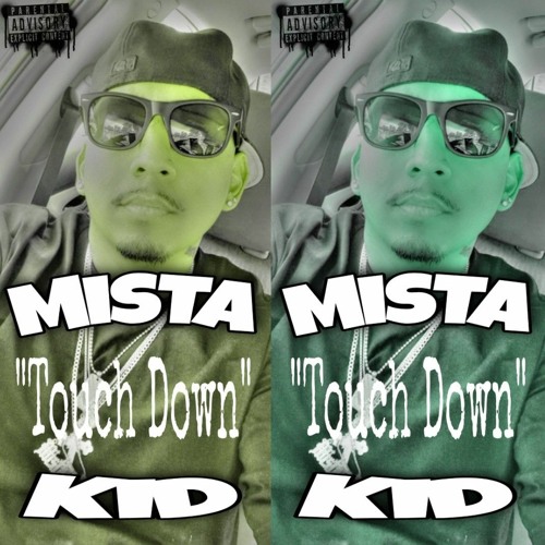 Stream Mista Kid "Touch Down" by Mista Kid | Listen online for free on ...