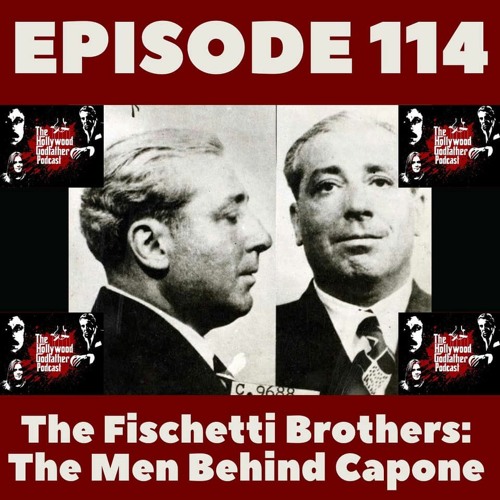 Stream episode Season 6 - Episode 114 - The Fischetti Brothers: The Men ...