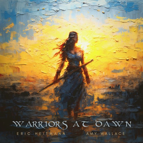 Stream Warriors At Dawn - Eric Heitmann and Amy Wallace by Eric ...