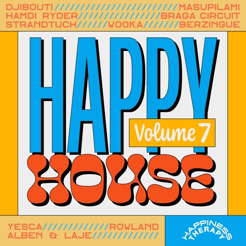 Stream [HTCOMP07] Happy House Vol. 7 (preview) by Happiness Therapy ...