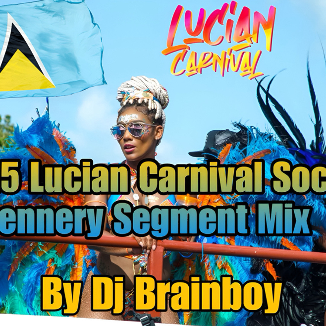Stream 2025 St Lucian Soca Dennery Segment Mix [ Carnival Mix ][ Ricky ...