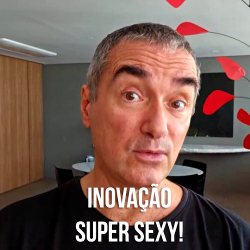 Stream Episode Inovação Super Sexy By Rene De Paula Jr Podcast