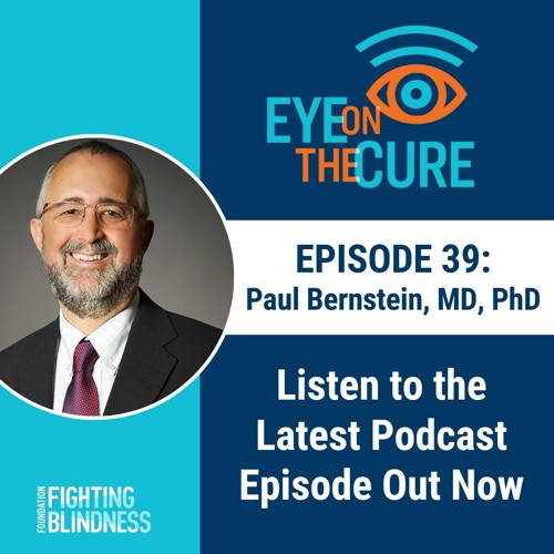 Stream episode Eye on the Cure Podcast | Episode 39: Paul Bernstein, MD ...