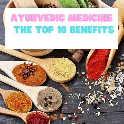 Stream The Top 10 Benefits of Ayurvedic Medicine by 24healthgoods ... Stream The Top 10 Benefits of Ayurvedic Medicine by 24healthgoods ...