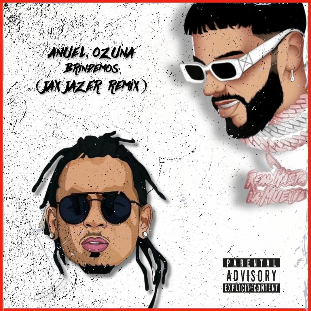 Stream ANUEL, OZUNA - BRINDEMOS (JAX JAZER REMIX) [TECH HOUSE] by Jax ...