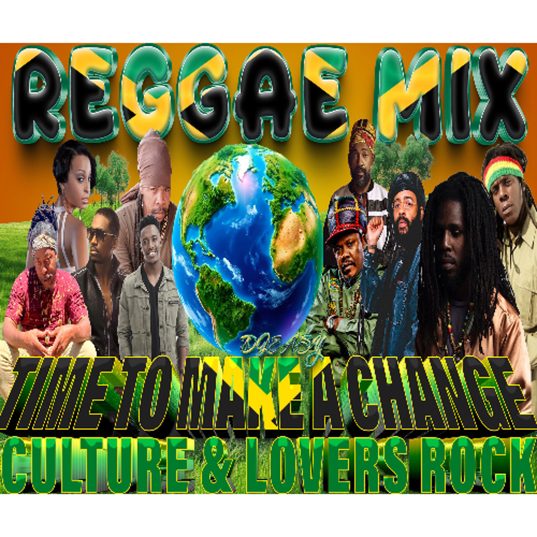Stream Reggae Mix 2025 TIME TO MAKE A CHANGE Feat RuffTop Rock I,Busy ...
