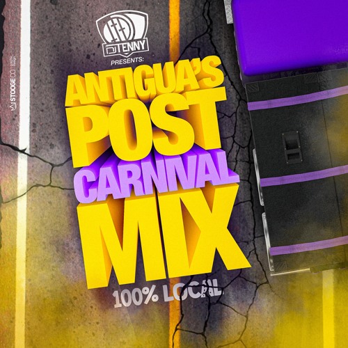 Stream DJ Tenny Presents Antigua Post Carnival Mix 100% Local 2024 by ...
