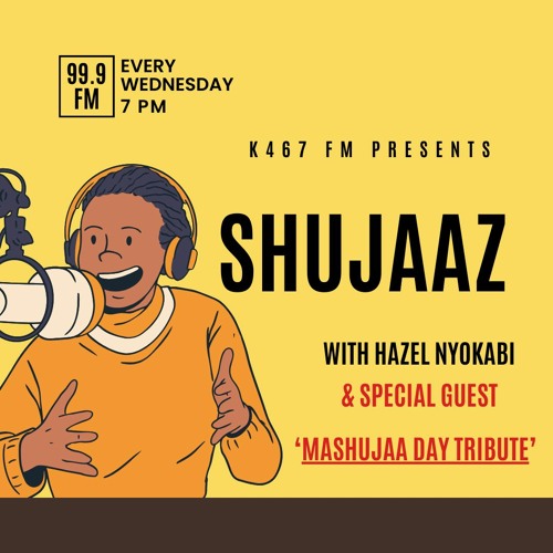 Stream 'SHUJAAZ' - (MASHUJAA DAY TRIBUTE) by ms._nera | Listen online ...