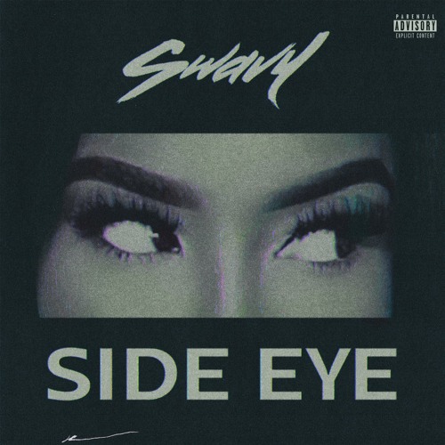 Stream Side Eye by Swavy | Listen online for free on SoundCloud