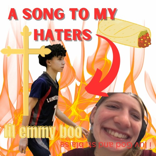 Stream a song to my haters (Prod. lil emmy boo) by lil emmy boo ...