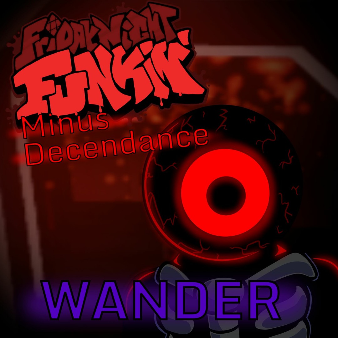 Stream WANDER (Instrumental) - Minus Decendance X Friday Night Funkin ...