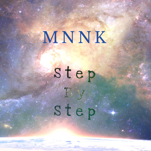 Stream Step By Step -MNNK by MNNK(Official) | Listen online for free on ...