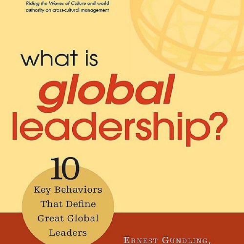 Stream [DOWNLOAD] PDF What is Global Leadership?: 10 Key Behaviors that ...