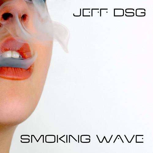 Stream JEFF DSG - SMOKING WAVE by Spirit Noise Records | Listen online ...