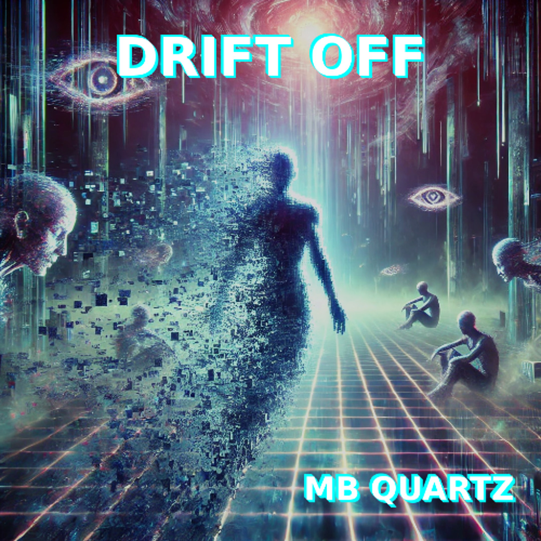 Stream Drift Off by MB Quartz | Listen online for free on SoundCloud