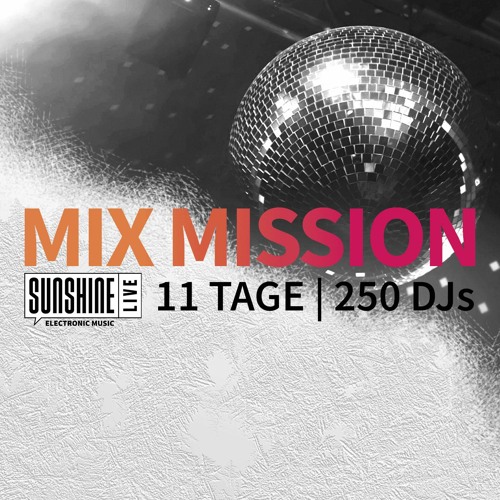 Stream SUNSHINE LIVE - Electronic Music Radio | Listen to MIX MISSION ...