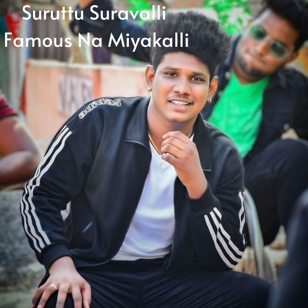 Stream Suruttu Suravalli Famous Na Miyakalli by Gana Sakthi | Listen ...