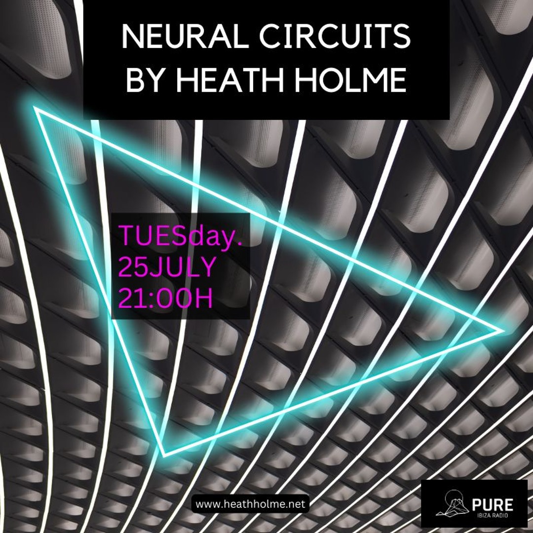 Stream Neural Circuits by Heath Holme - 25 July 2023 by Heath Holme ...