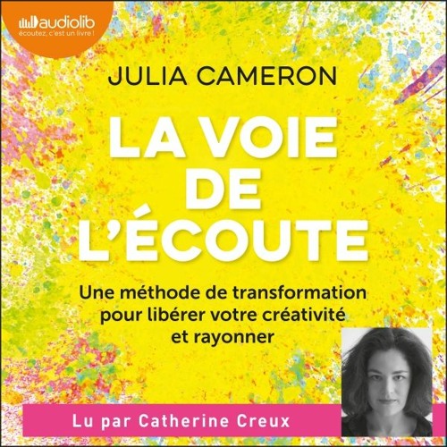Listen to music albums featuring "La voie de l'écoute" de Julia Cameron ...