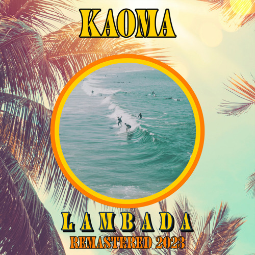Stream Lambada (Remastered 2023) by Kaoma | Listen online for free on ...