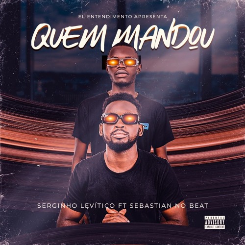 Stream Serginho Levítico Feat Sebastian No Beat Quem Mandou Afro