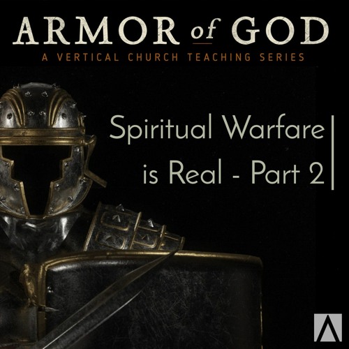 Stream Armor Of God - Spiritual Warfare Is Real - Part 2 - Pator Josh ...