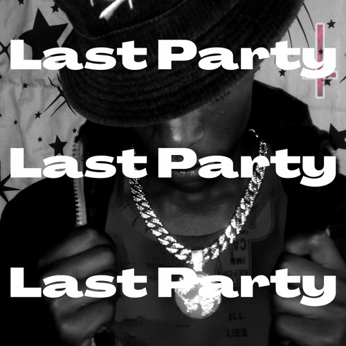 Stream Rillo G - Last Party(official Audio) by Rillo G | Listen online ...