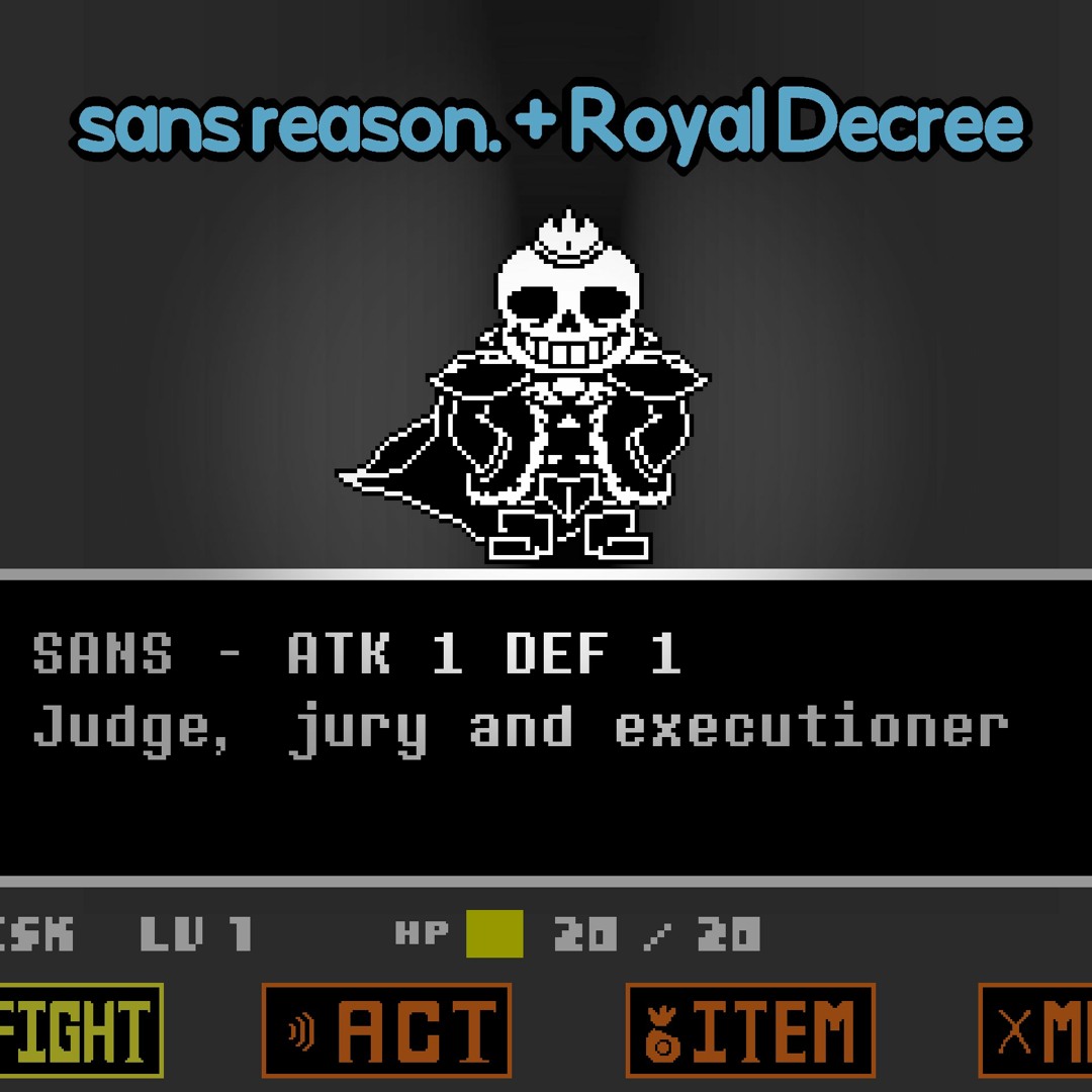 Stream [Storyshift] sans reason. + Royal Decree by SmartCellist1 ...