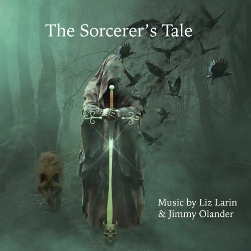 Stream The Sorcerer's Tale (instrumental) Jimmy Olander & Liz Larin by ...