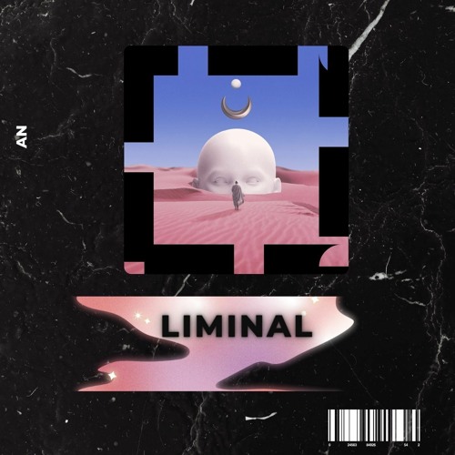 Stream An | Listen to LIMINAL playlist online for free on SoundCloud