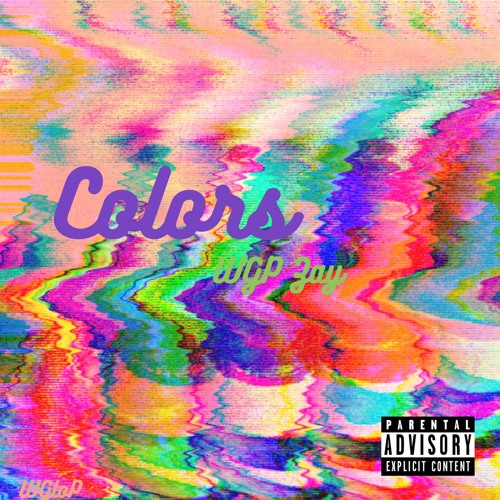 Stream Colors by WGP Zay | Listen online for free on SoundCloud