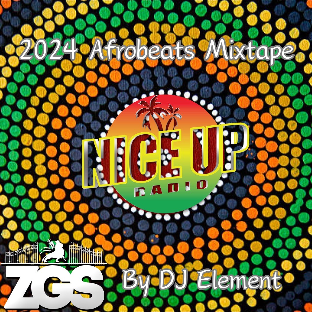 Stream NICE UP RADIO & DJ ELEMENT AFROBEATS MIX NOVEMBER 2024 by Nice ...