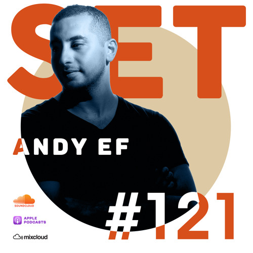 Stream SET | Episode #121 | April 24 2023 by Andy Ef | Listen online ...