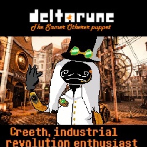 Stream [Deltarune: The Samer Otherer Puppet] Creeth, industrial ...