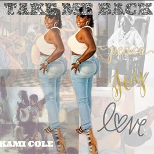 Stream Kami Cole-Take Me Back by fivestarpro | Listen online for free ...