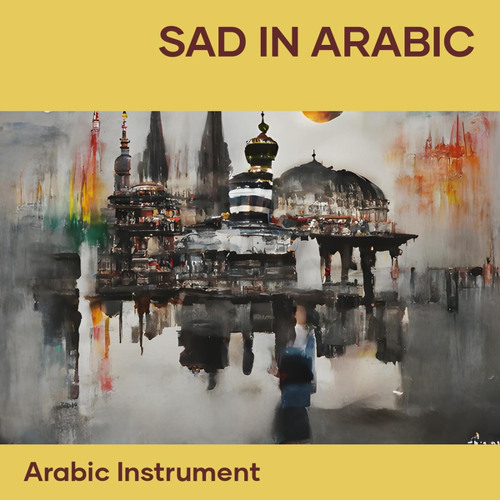 Stream Sad in Arabic by Arabic Instrument | Listen online for free on ...