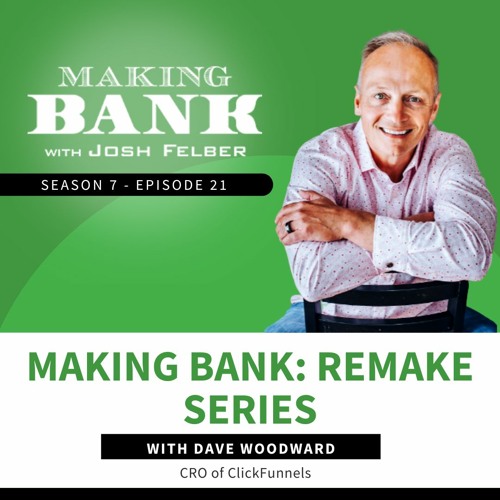 Stream episode Making Bank: Remake Series #S7E21 by Josh Felber "Making ...
