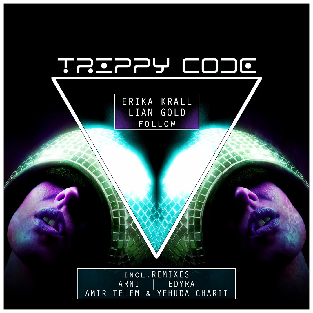 Stream Erika Krall & Lian Gold - Follow (Amir Telem & Yehuda Charit ...