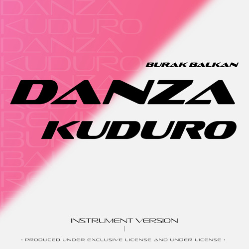 Stream Danza Kuduro (Instrumental Version) by Burak Balkan | Listen ...