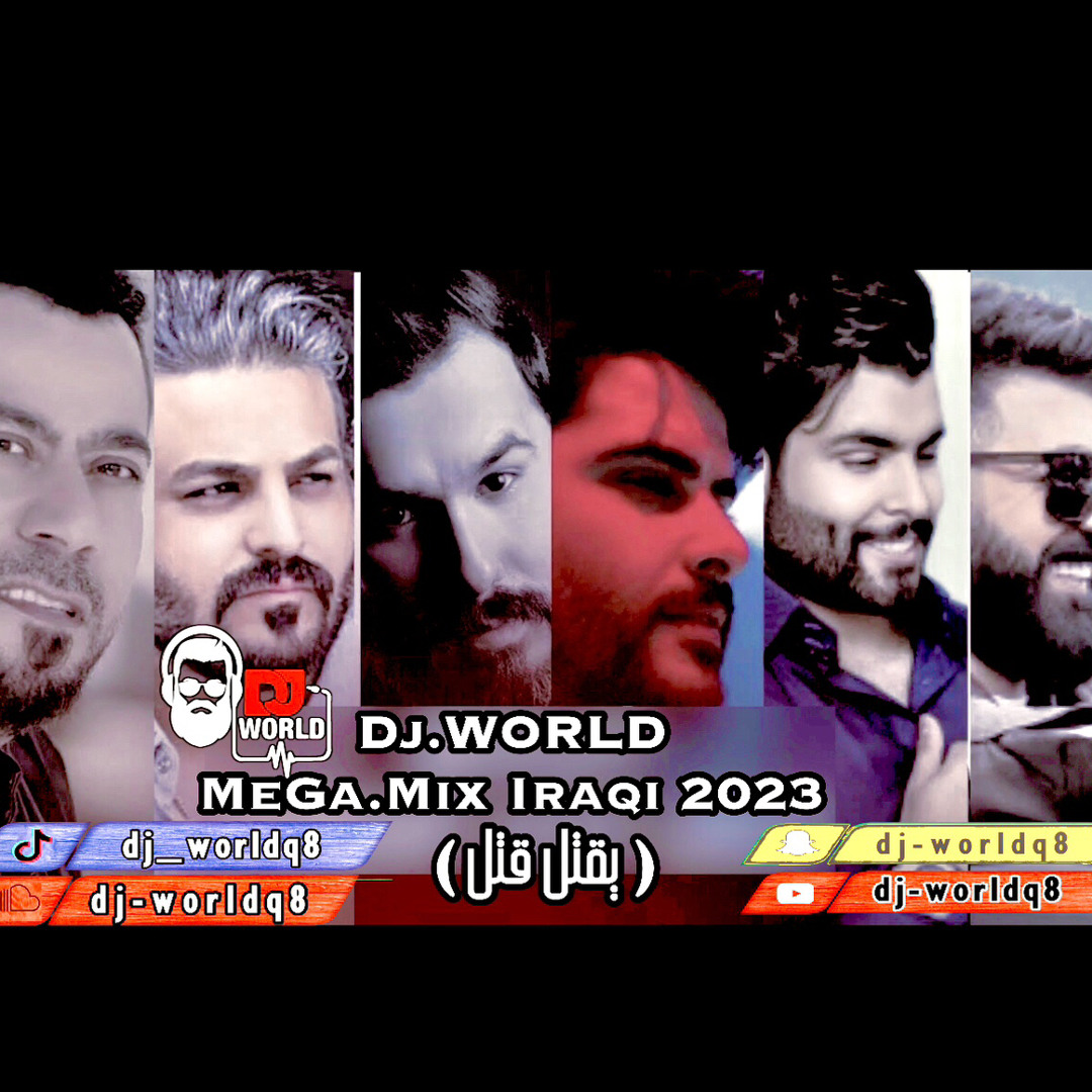 Stream Dj.World.MegaMixLive Iraqi 2023 .mp3 by DJ.WORLD | Listen online ...