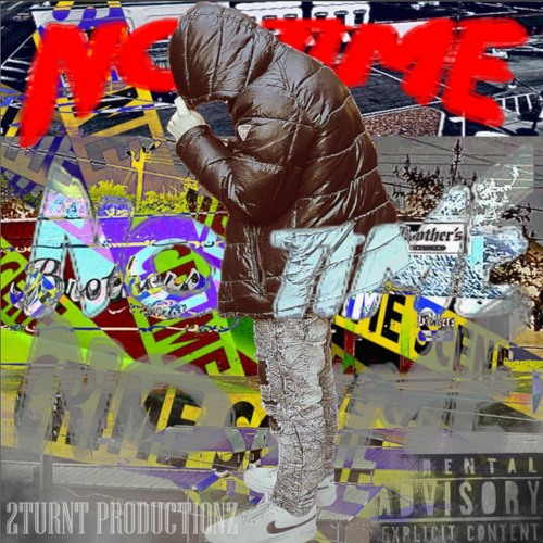 Stream No Time by 2 Turnt | Listen online for free on SoundCloud