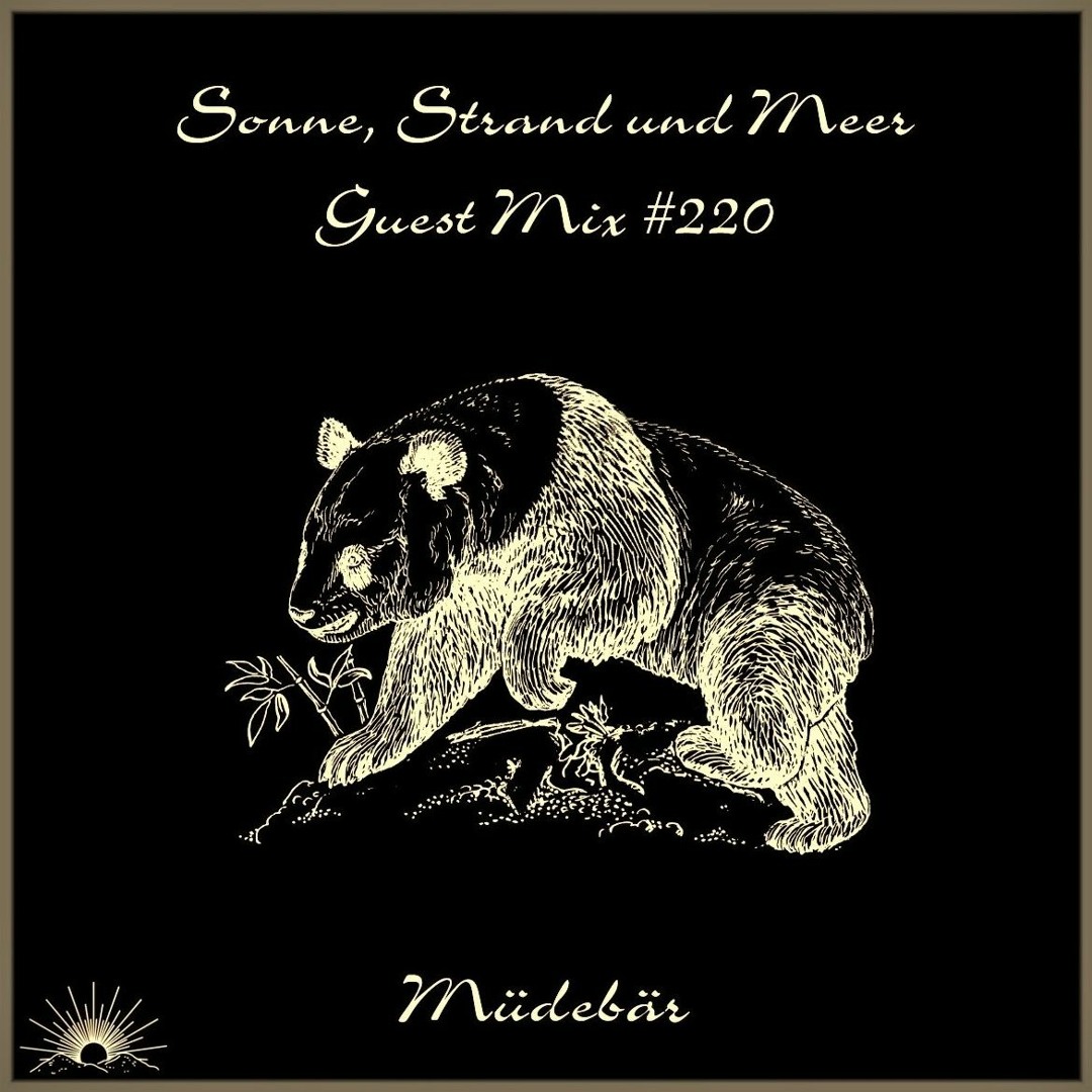 Listen to playlists featuring Sonne, Strand und Meer Guest Mix #220 by ...